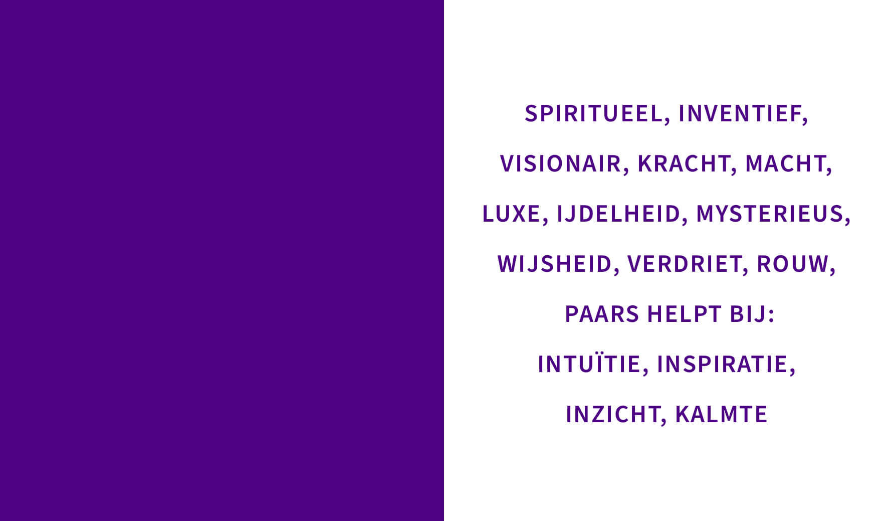 Wat is de betekenis van de kleur paars?